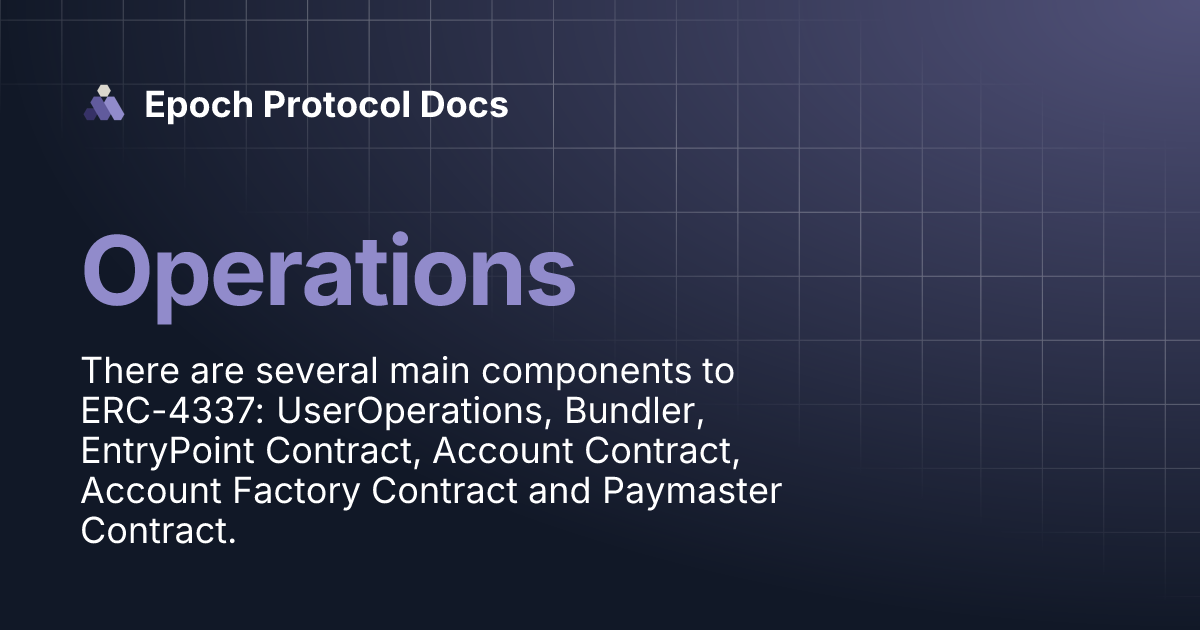 Operations | Epoch Protocol Docs